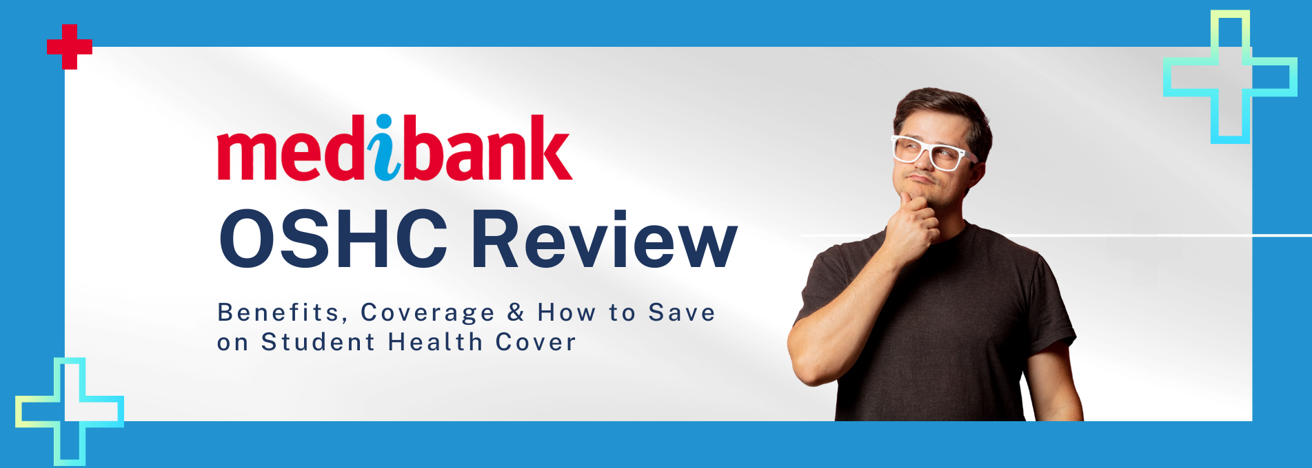 Medibank OSHC Review 2025 – Benefits, Coverage & Cost Savings